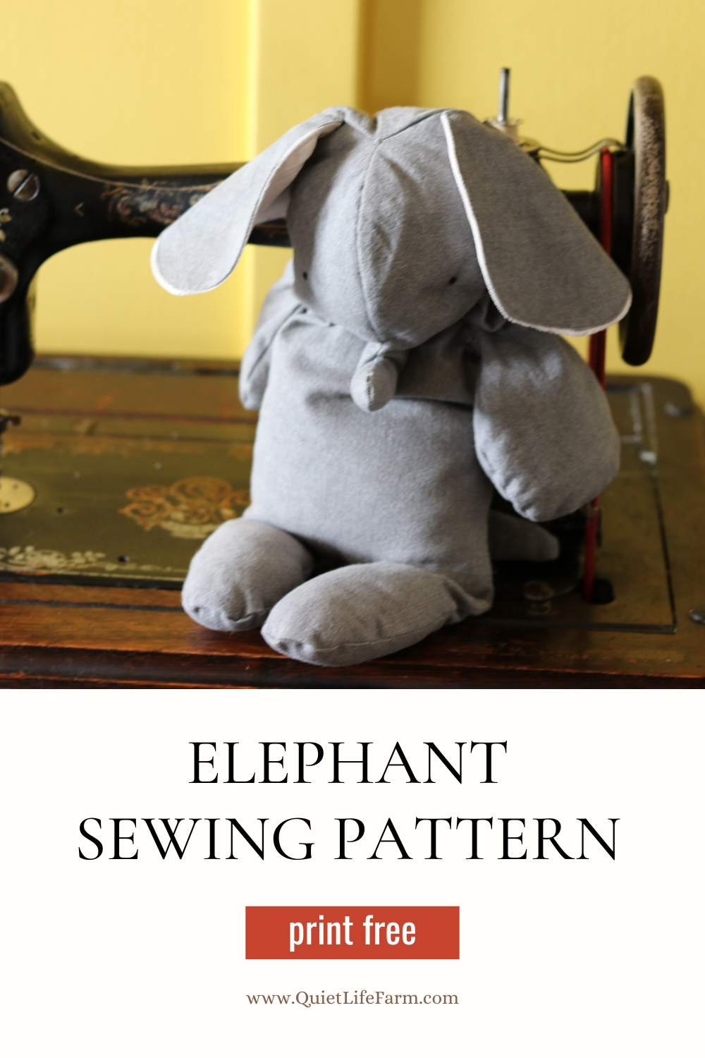 Best FREE Stuffed Elephant Sewing PDF Pattern and Tutorial - Quiet Life ...