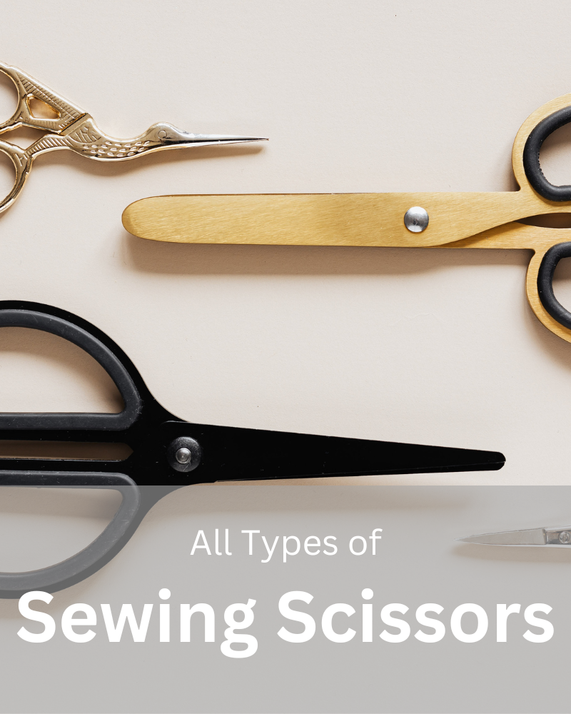 Different Types of Scissors for SEWING All you need to know Quiet Life Farm