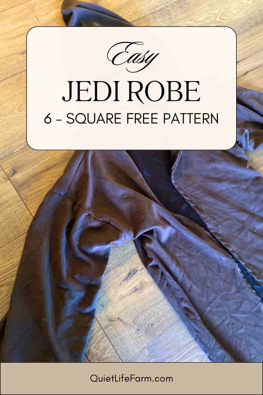 How to make a Jedi Robe - Quiet Life Farm