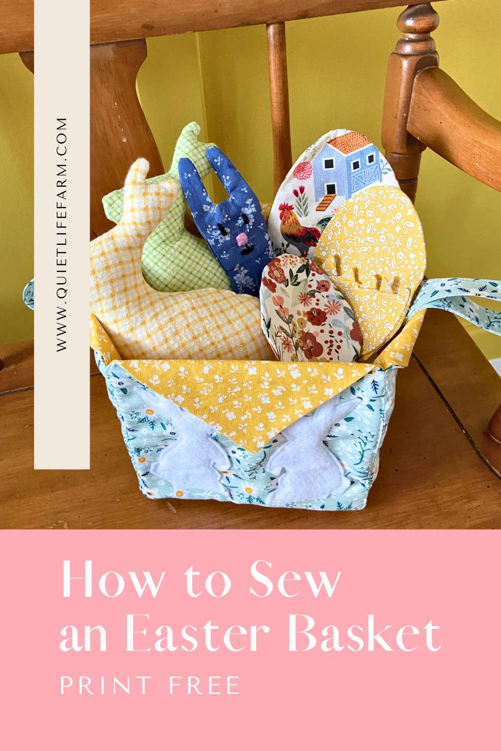 How to Sew a Fabric Easter Basket Free Pattern and Tutorial - Quiet Life Farm