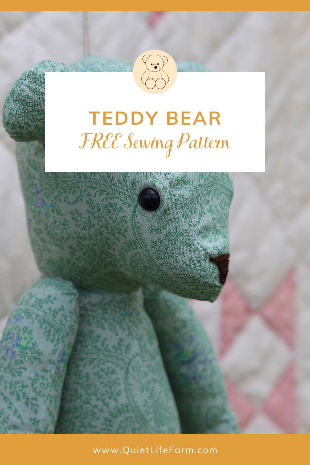 Free Printable Teddy Bear Sewing Pattern with tutorial - Quiet Life Farm