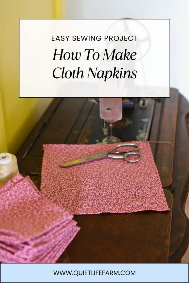 How To Sew Cloth Napkins (Easy Tutorial) - Quiet Life Farm