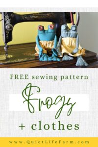 Frog Sewing Pattern FREE PDF - Quiet Life Farm
